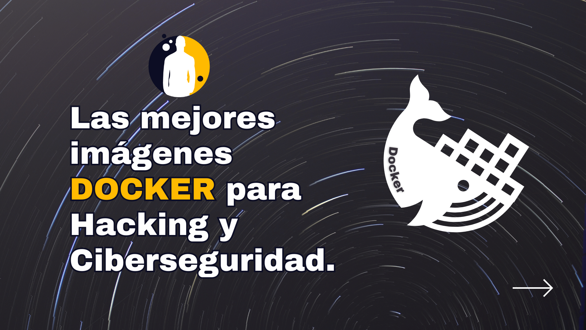 Las mejores imágenes Docker para Hacking y Ciberseguridad - The Hacker Way